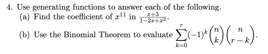 Solved 4. Use generating functions to answer each of the | Chegg.com