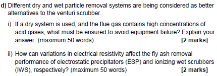 Solved d) Different dry and wet particle removal systems are | Chegg.com