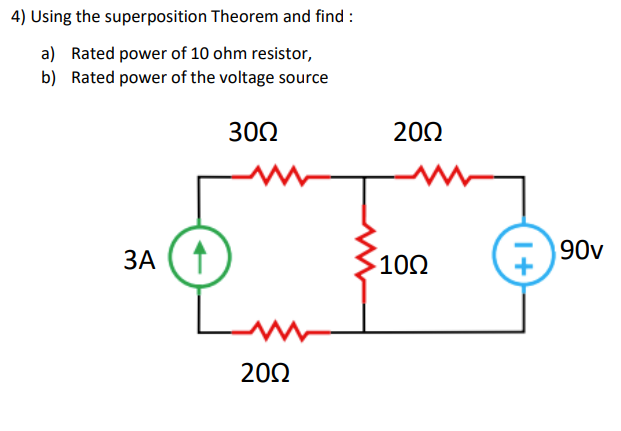 Solved 4) Using the superposition Theorem and find : a) | Chegg.com