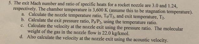 Solved 5. The exit Mach number and ratio of specific heats | Chegg.com