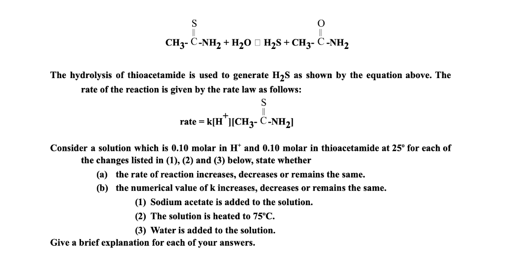 Solved СНУ С.NH2 + H2O-H2S + CH3. C-N12 The hydrolysis of | Chegg.com
