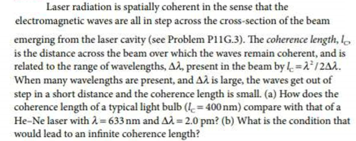 Solved Laser radiation is spatially coherent in the sense | Chegg.com