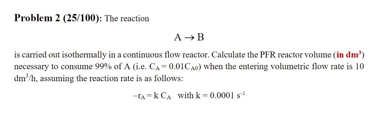 Solved Problem 2 (25/100): The reactionA→Bis carried out | Chegg.com