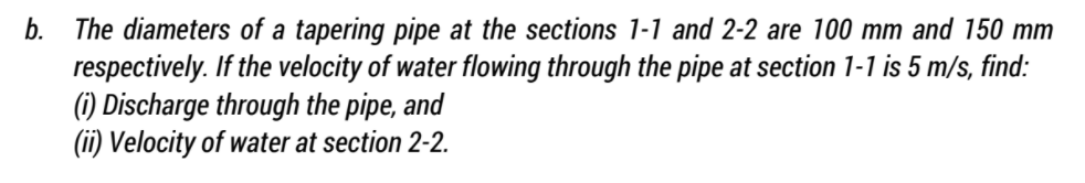Solved b. The diameters of a tapering pipe at the sections | Chegg.com