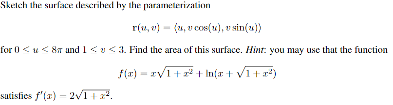 Solved Sketch the surface described by the parameterization | Chegg.com