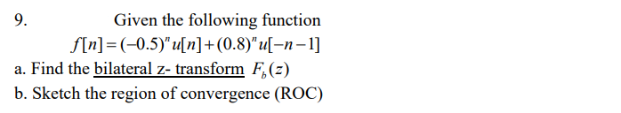 Solved 9. Given the following function | Chegg.com