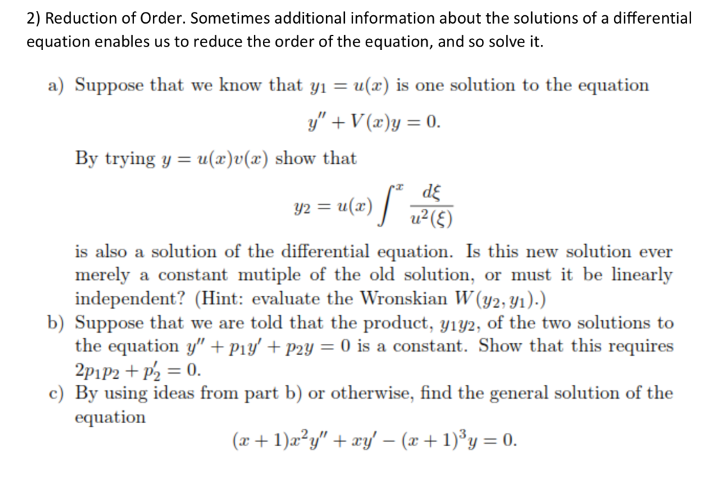 Solved 2) Reduction of Order. Sometimes additional | Chegg.com