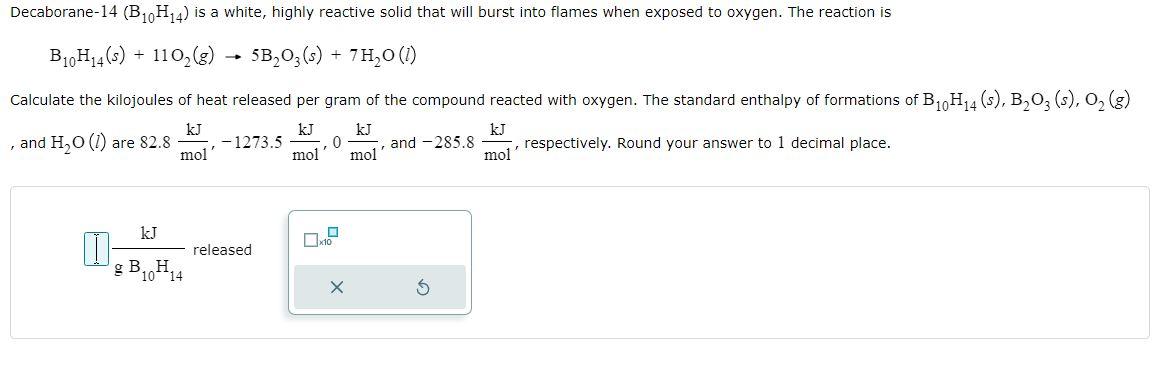 Solved Decaborane-14 (B10H14) is a white, highly reactive | Chegg.com