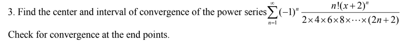 Solved 3. Find the center and interval of convergence of the | Chegg.com