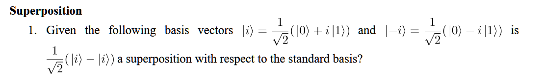 Solved Superposition 1. Given the following basis vectors | Chegg.com