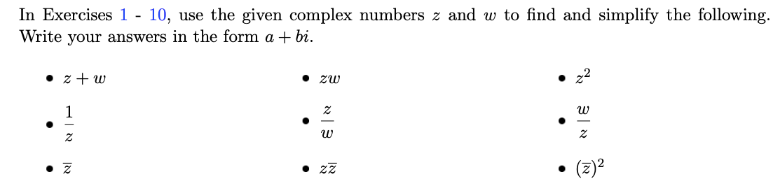 Solved In Exercises 1 - 10, use the given complex numbers z | Chegg.com