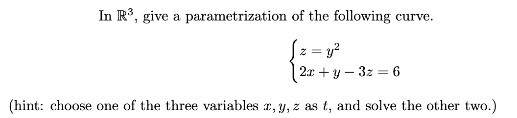 Solved In R3, give a parametrization of the following curve. | Chegg.com