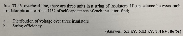 Solved In a 33 kV overhead line, there are three units in a | Chegg.com