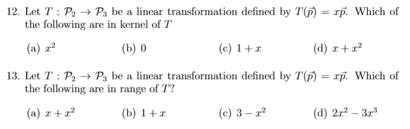 Solved 12. Let T:P2→P3 be a linear transformation defined by | Chegg.com