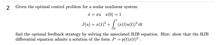 Solved 2 Given the optimal control problem for a scalar | Chegg.com