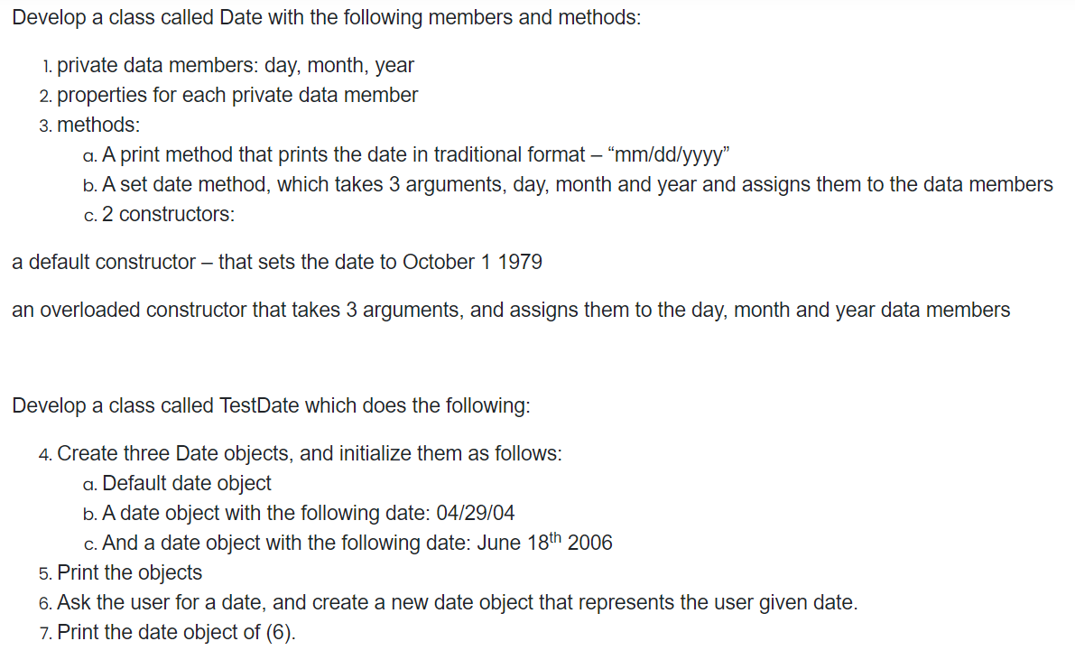 Solved Develop a class called Date with the following | Chegg.com