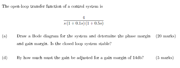 Solved The open-loop transfer function of a control system | Chegg.com