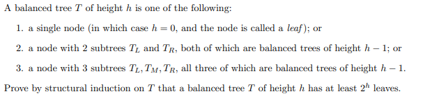 Solved Q) Prove by structural induction on T that a balanced | Chegg.com