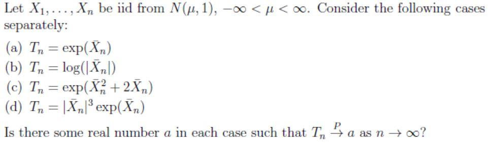 Solved Let X1,..., X, be iid from N(1, 1), - | Chegg.com