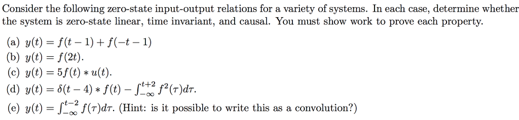 Solved Consider the following zero-state input-output | Chegg.com