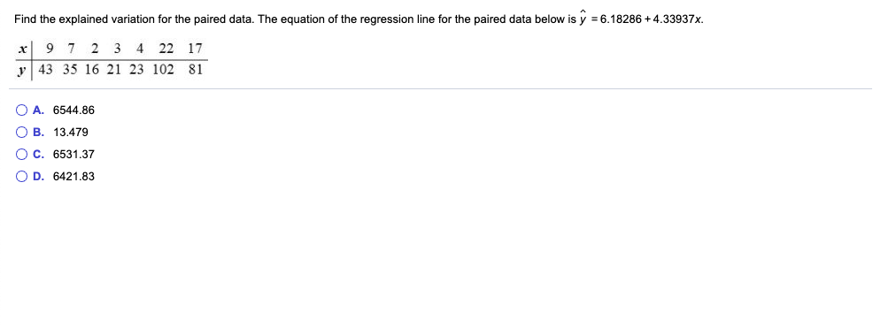 Solved Find the explained variation for the paired data. The | Chegg.com