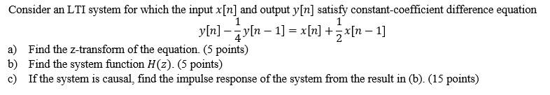 Solved 1 Consider an LTI system for which the input x[n] and | Chegg.com