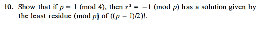 Solved 10. Show that if p≡1(mod4), then x2=−1(modp) has a | Chegg.com