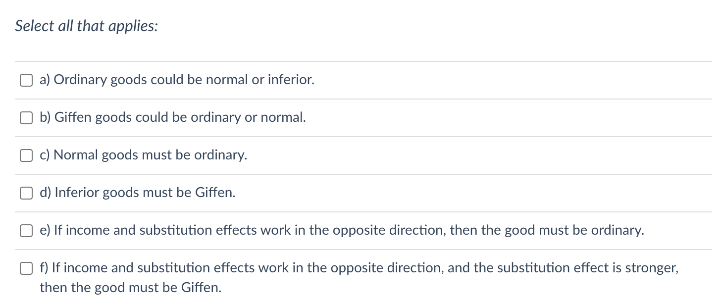 Solved Select all that applies: a) Ordinary goods could be | Chegg.com
