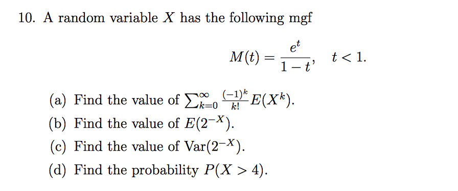Solved A random variable X has the following mgf | Chegg.com