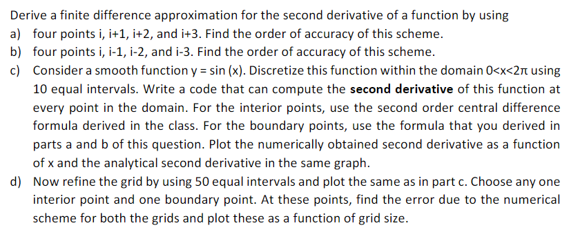 Solved Derive a finite difference approximation for the | Chegg.com