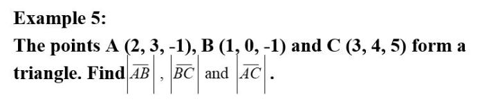 Solved Example 5: The points A(2,3,−1),B(1,0,−1) and | Chegg.com