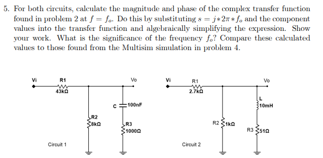 Solved 5. For both circuits, calculate the magnitude and | Chegg.com