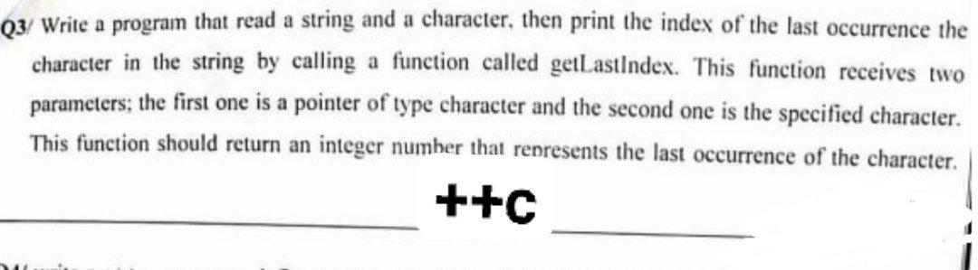 Solved Q3write A Program That Read A String And A Character 8841