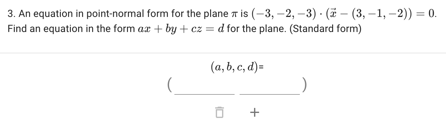Solved 3. An equation in point-normal form for the plane a | Chegg.com