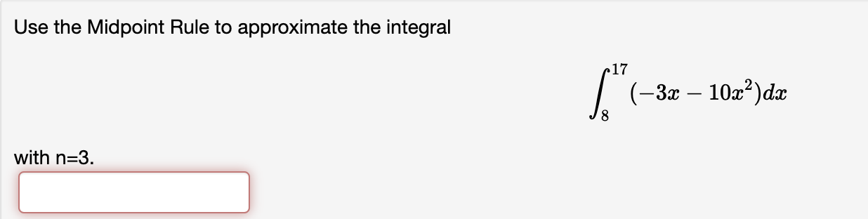 Solved Use the Midpoint Rule to approximate the integral S: | Chegg.com