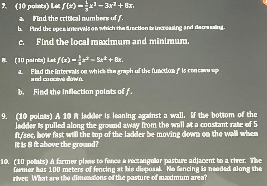 Solved 7. (10 points) Let f(x)=31x3−3x2+8x. a. Find the | Chegg.com