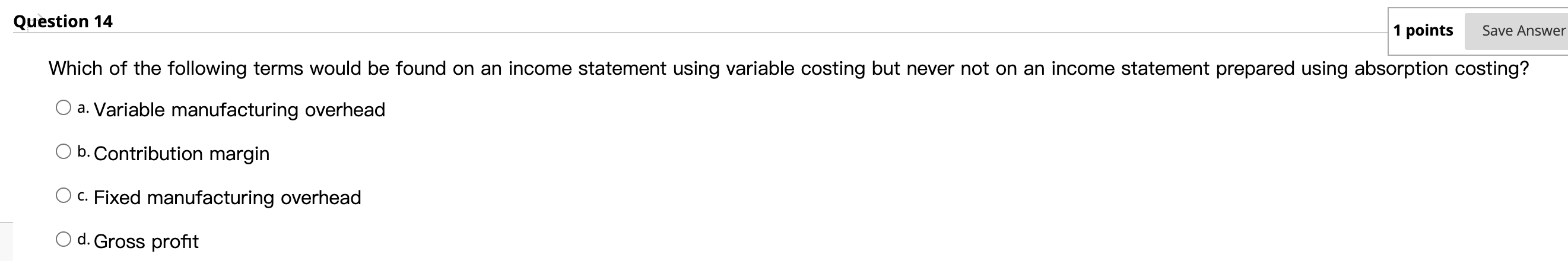 Solved Question 14 1 points Save Answer Which of the | Chegg.com