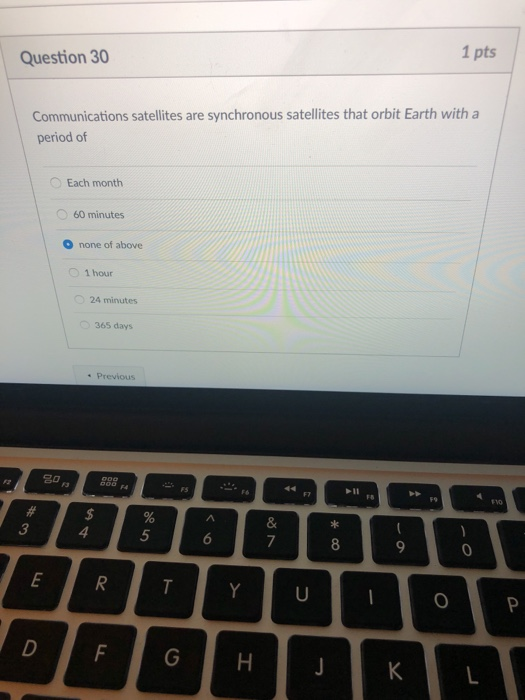 Solved Question 30 1 pts Communications satellites are | Chegg.com