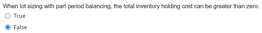 Solved When lot sizing with part period balancing, the total | Chegg.com