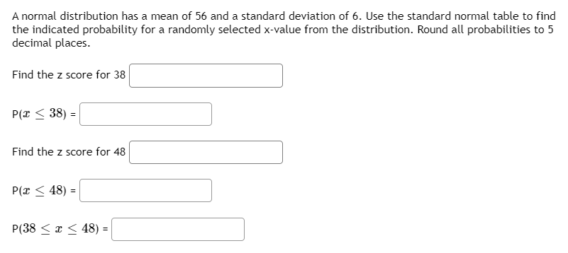 Solved A normal distribution has a mean of 56 and a standard | Chegg.com