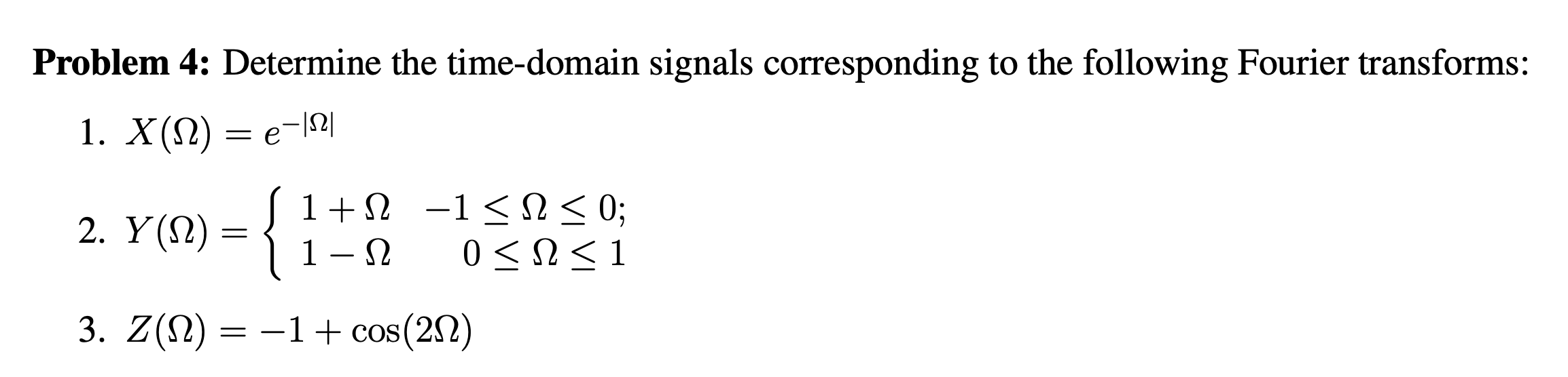 Solved Problem 4: Determine the time-domain signals | Chegg.com