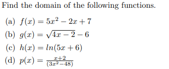 Solved Find the domain of the following functions. (a) | Chegg.com