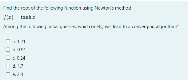 Solved Find the root of the following function using | Chegg.com