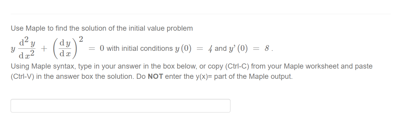Solved Use Maple to find the solution of the initial value | Chegg.com