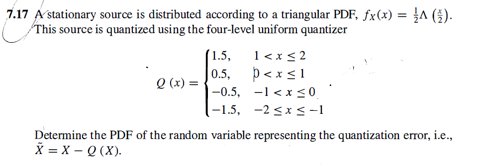 Solved 7.17 A stationary source is distributed according to | Chegg.com