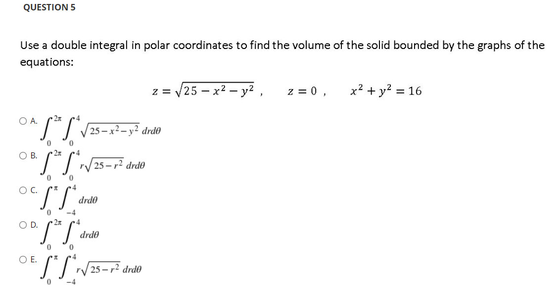 Solved QUESTION 5 Use a double integral in polar coordinates | Chegg.com