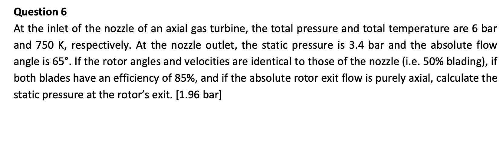 Solved Question 6 At the inlet of the nozzle of an axial gas | Chegg.com