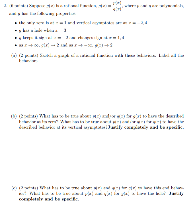 Solved (6 points) Suppose g(x) is a rational function, | Chegg.com