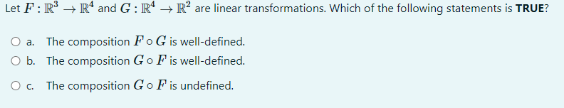 Solved Let F:R3→R4 and G:R4→R2 are linear transformations. | Chegg.com