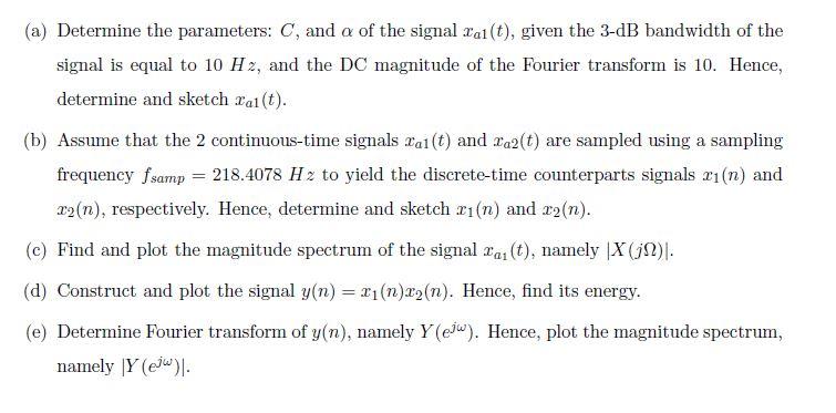 Solved (2) Consider the following 2 continuous-time signals: | Chegg.com